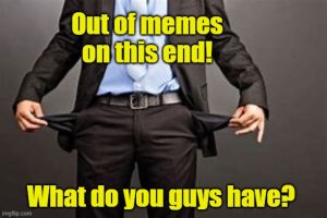 Post your memes! : This ain't Hell, but you can see it from here